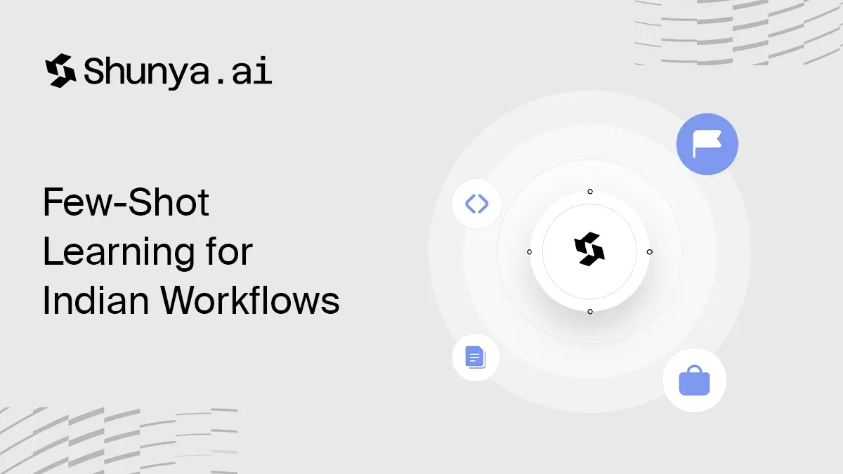 Zero-Shot and Few-Shot Learning for Regional Workflows - Shunya AI